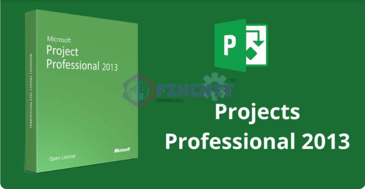 Hướng Dẫn Tải Và Cài Đặt Microsoft Project 2013