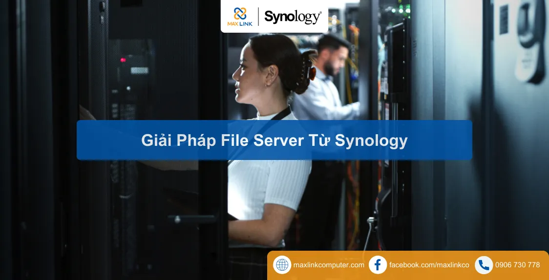 Giải Pháp File Server Từ Synology