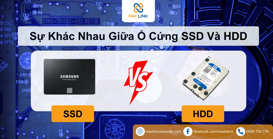Sự Khác Nhau Giữa Ổ Cứng SSD Và HDD
