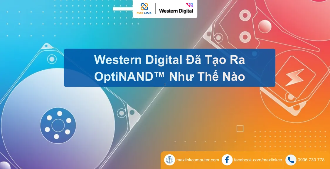 Western Digital Đã Tạo Ra OptiNAND™ Như Thế Nào