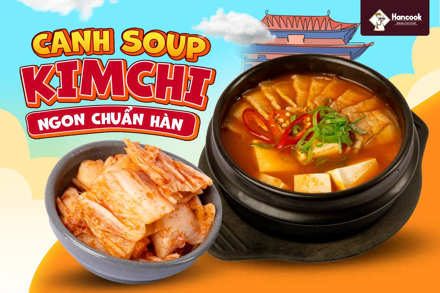 Cách làm Canh Kim Chi Hàn Quốc Ngon như HanCook | Món Ngon Hàn Quốc