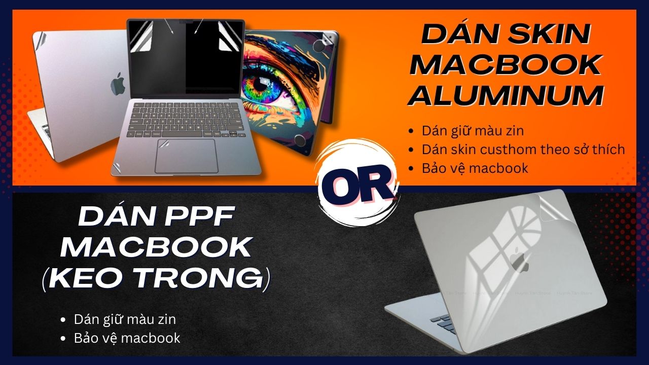 Skin macbook vs ppf macbook: Loại nào phù hợp hơn với macbook?