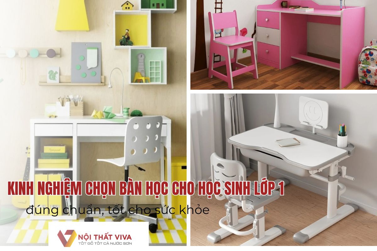 Kinh nghiệm chọn bàn học cho học sinh lớp 1 đúng chuẩn, tốt cho sức khỏe