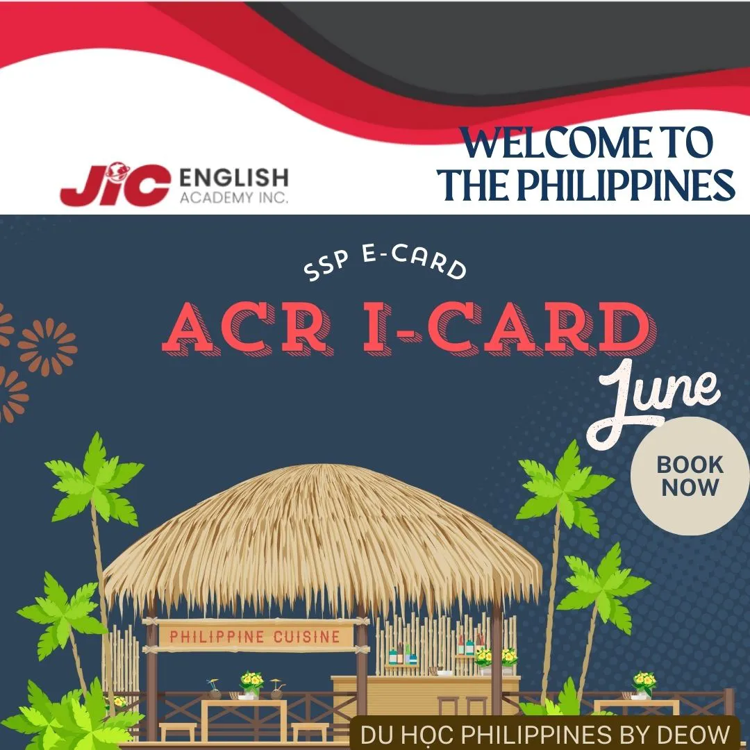 Trường Anh ngữ JIC Baguio thông báo cập nhật về SSP, SSP E-card và ACR I-card (tháng 6/2024)