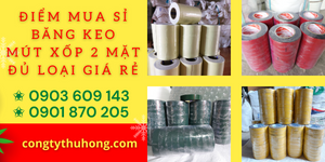 Điểm mua sỉ băng keo mút xốp 2 mặt đủ loại giá rẻ