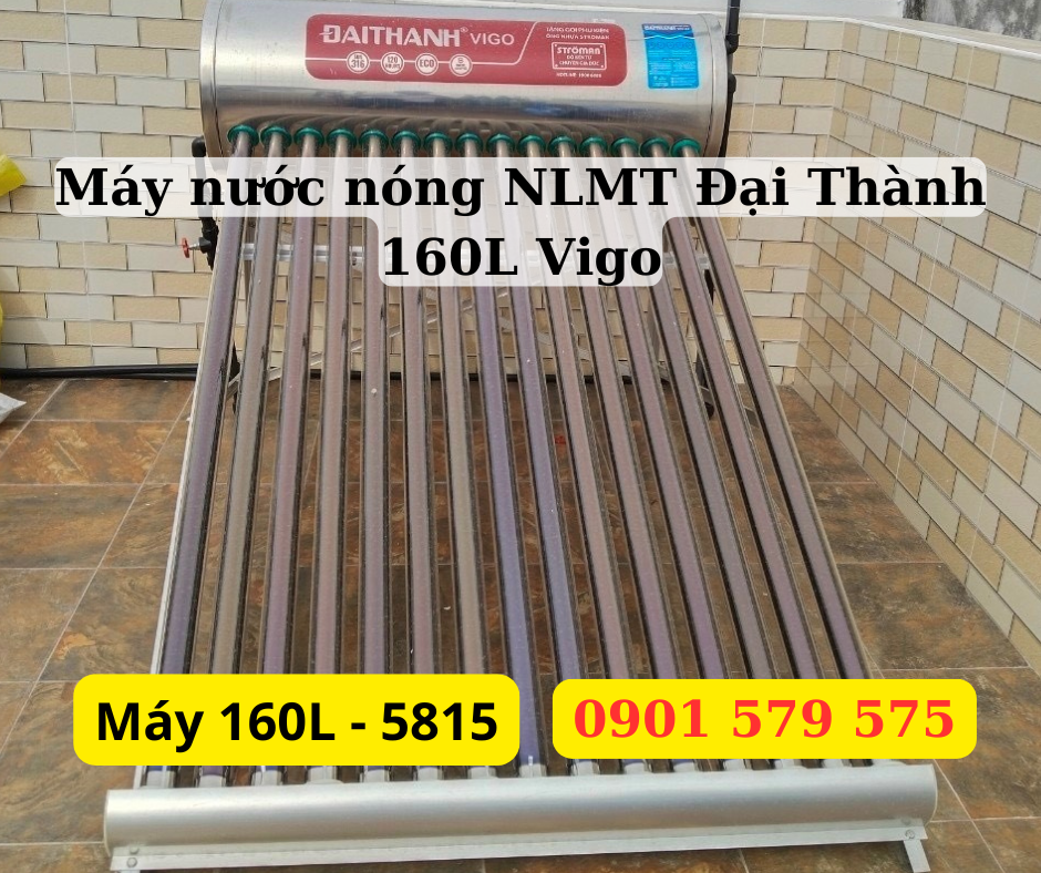 Máy Nước Nóng Năng Lượng Mặt Trời Đại Thành 160L Vigo