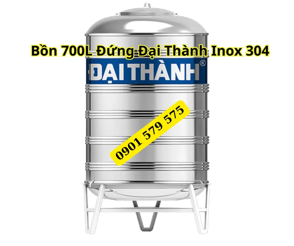 Bồn 700L Đứng Đại Thành Inox 304 Tại HCM