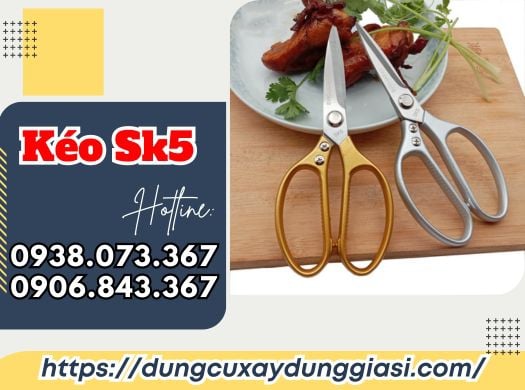 Kéo sk5 chính hãng giá rẻ