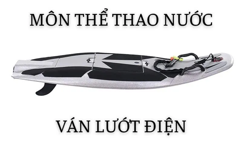 Ván lướt điện - Sự kết hợp hoàn hảo giữa thể thao và công nghệ