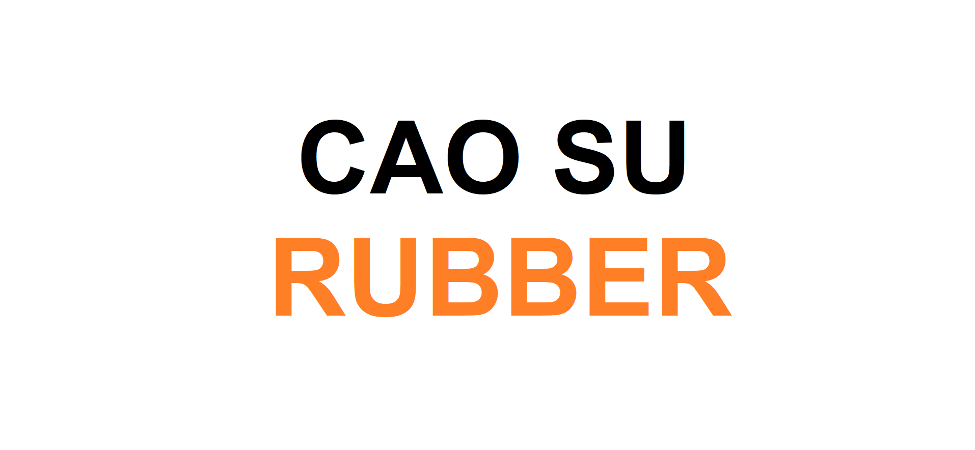 RUBBER