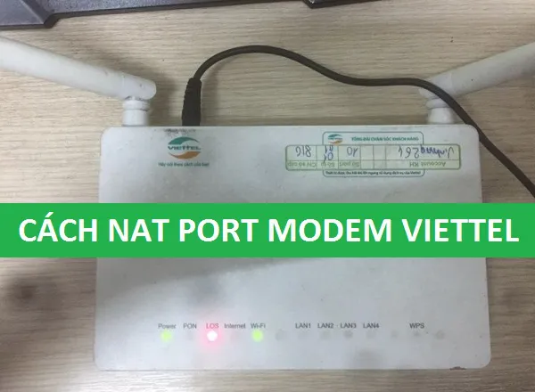 Hướng Dẫn NAT PORT MODEM cáp quang VIETTEL F608/600w