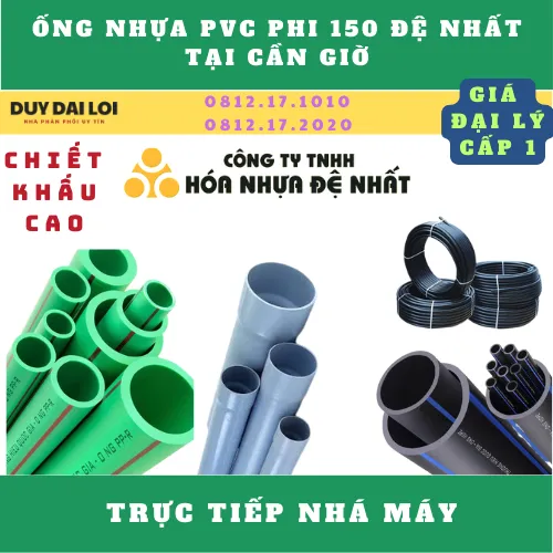 Ống nhựa pvc đệ nhất phỐNG NHỰA PVC PHI 150 ĐỆ NHẤT Ở CẦN GIỜi 150 giá rẻ ở cần giờ