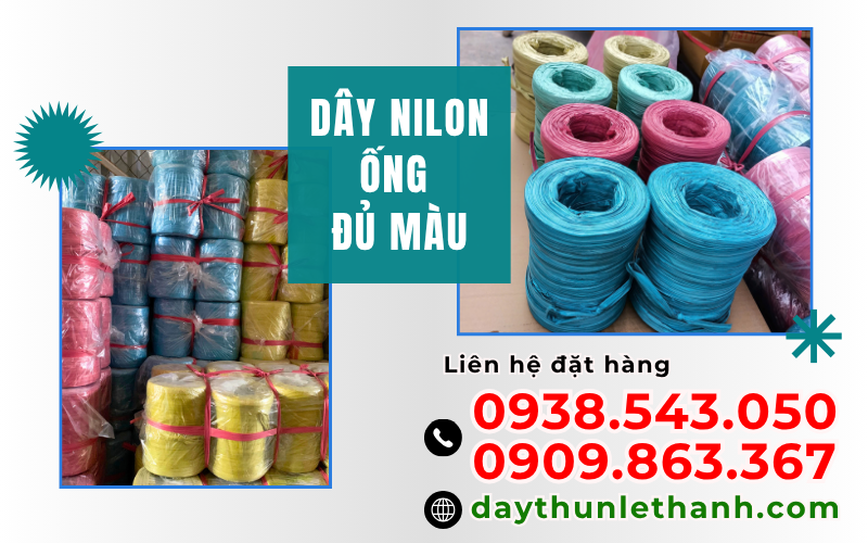 Dây nilon ống chuyên sỉ đủ màu tại Sài Gòn