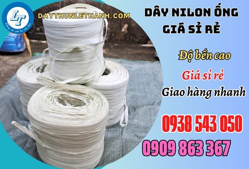 Cung cấp sỉ lẻ dây nilon ống 700g, 900g, 1kg, 2kg bền chắc, giá rẻ tại ...