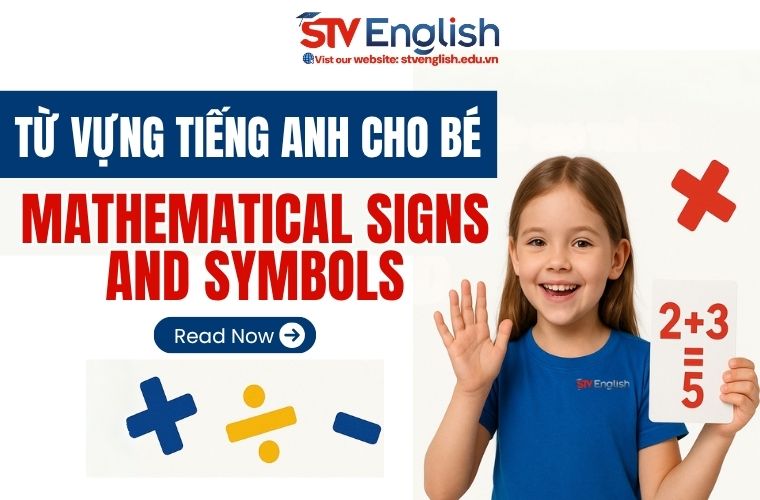 Từ vựng tiếng Anh giao tiếp cho trẻ em: Chủ đề Mathematic Signs and Symbols