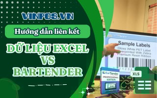Hướng dẫn liên kết dữ liệu Excel với phần mềm Bartender
