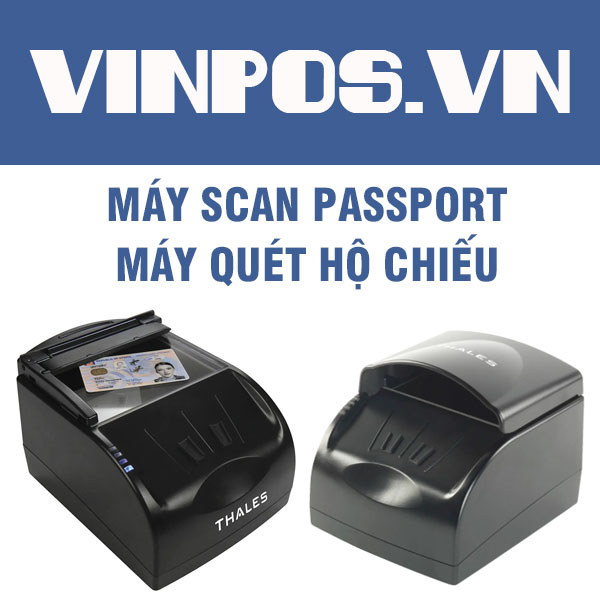Máy scan hộ chiếu, quét passport chính hãng, chất lượng