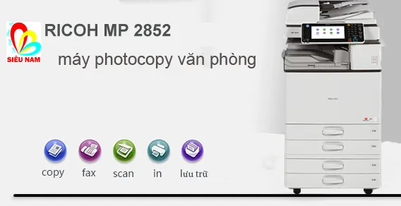 Đánh giá tổng quan máy photocopy Ricoh Aficio MP 2852